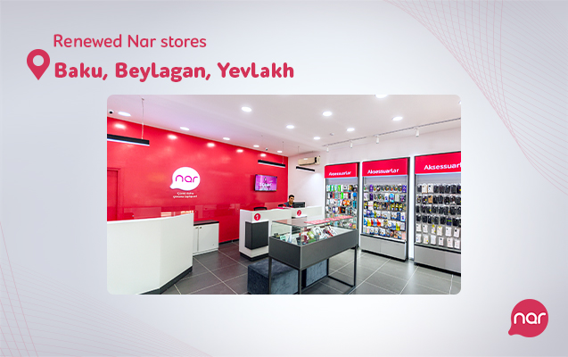 “Nar” continues to renew its stores